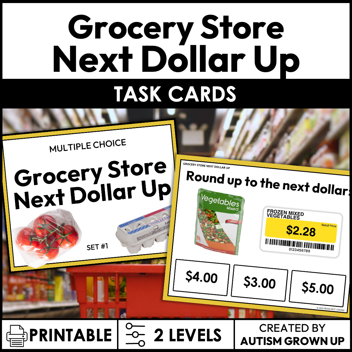 Grocery Store Next Dollar Up Task Cards for Special Education — Autism ...
